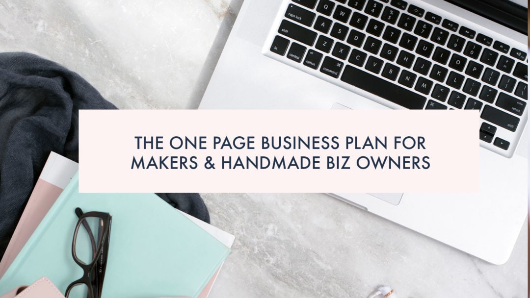 The One Page Business Plan for Makers & Handmade Biz Owners : The Maker ...